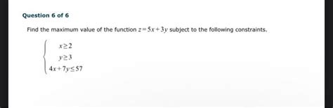 Solved Find The Maximum Value Of The Function Z5x3y