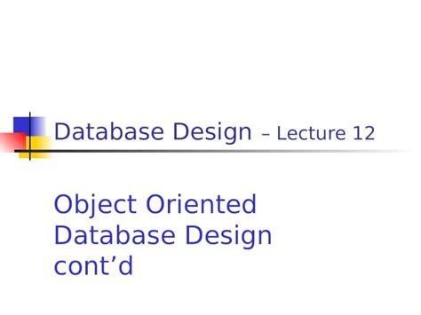 Ppt Database Design Lecture 12 Object Oriented Database Design Contd Dokumentips