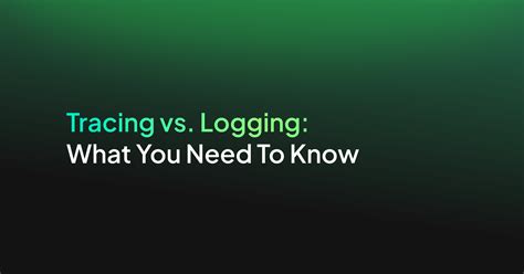 What Is The Difference Between Tracing And Logging Coralogix