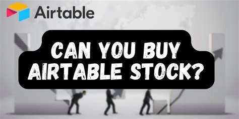 Can You Buy Airtable Stock