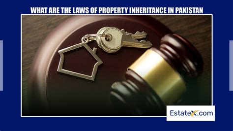 What Are The Laws Of Property Inheritance In Pakistan