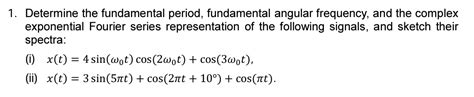 Solved Determine The Fundamental Period Fundamental Chegg