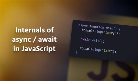 Internals Of Async Await In Javascript Akash Hamirwasia