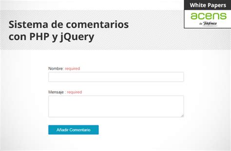 Sistema De Comentarios Con Php Y Jquery Whitepaper Acens Blog