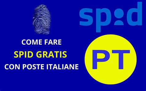 Spid Con Poste Si Può Ancora Avere Gratis Scopri Come