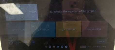 solved 10 what is the equation of the graph y 2cos x y sin x y 2sin x y sin 2x [calculus]