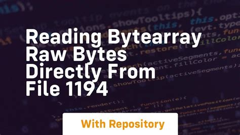 Reading Bytearray Raw Bytes Directly From File 1194 Youtube