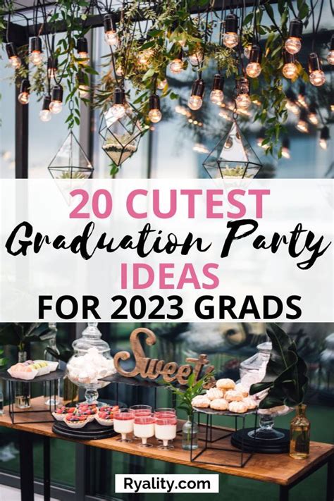 20 Best Grad Party Ideas For An Unforgettable Party Ryality High