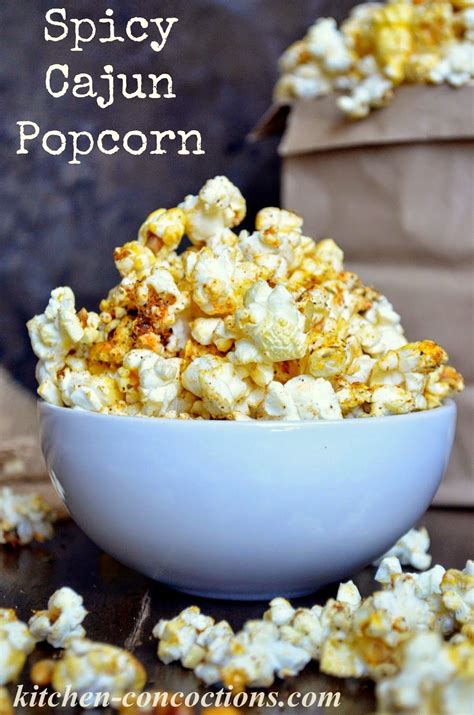 Kitchen Concoctions Spicy Cajun Popcorn Spicy Popcorn Recipes