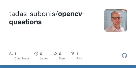 Github Tadas Subonisopencv Questions