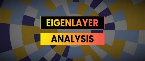 Eigenlayer Defi Analysis Report