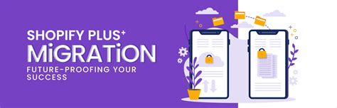 Shopify Plus Migration Future Proofing Your Success