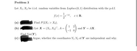 solved let x1 x2 be i i d random variables from
