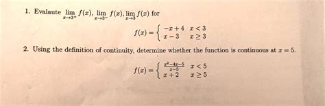 Solved 1 Evalaute Lim Fx Lim Fxlim Fx For X4x X7 Fx X 5 2 X5