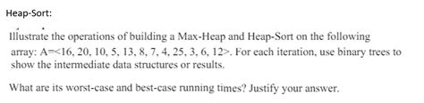 Heap Sortillustrate The Operations Of Building A
