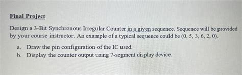 Solved Design A 3 Bit Synchronous Irregular Counter In The