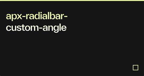 Apx Radialbar Custom Angle Codesandbox Apx Radialbar Custom Angle Codesandbox