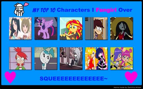 My Top 10 Characters I Fangirl Over By Hayaryulove On Deviantart