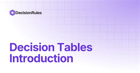 Decision Tables Introduction Decisionrules