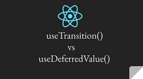 React Performance Hooks Understanding Usetransition And Usedeferredvalue Amirhossein Norbakhsh