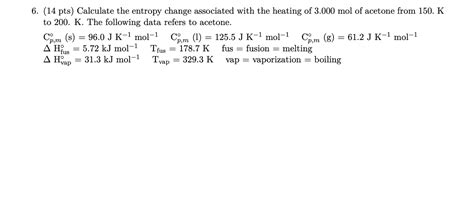 Solved 6 14 Pts Calculate The Entropy Change Associated Chegg Com