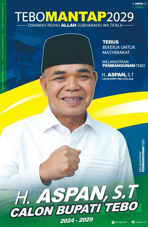 Mengenal Aspan Dari Pasir Mayang Menuju Bupati Tebo Jambilink Id