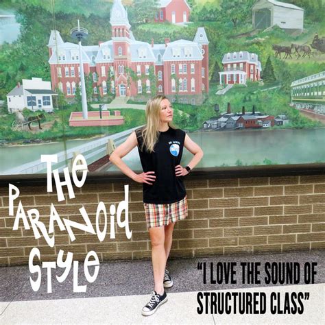 I Love The Sound Of Structured Class The Paranoid Style