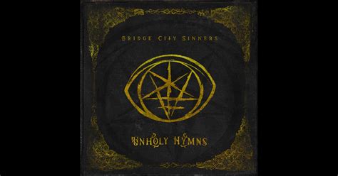 ‎unholy Hymns The Bridge City Sinnersのアルバム Apple Music