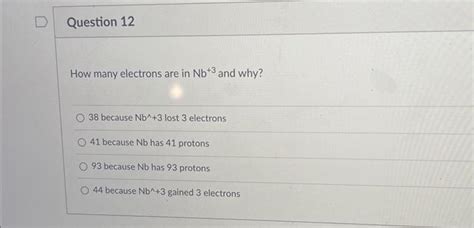 Solved How Many Electrons Are In Nb 3 And Why 38 Because Chegg Com