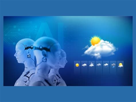 ההשפעה של בינה מלאכותית על חיזוי מזג האוויר מודעות לאקלים סוכנות