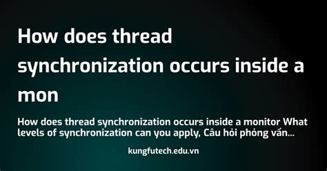How Does Thread Synchronization Occurs Inside A Mon