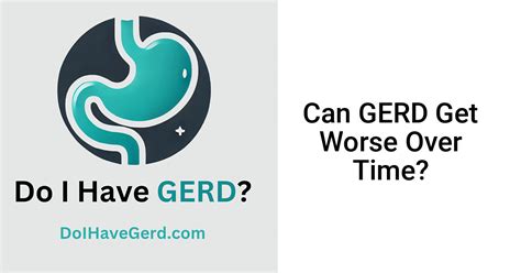 Can Gerd Get Worse Over Time