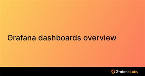 grafana dashboards overview grafana documentation