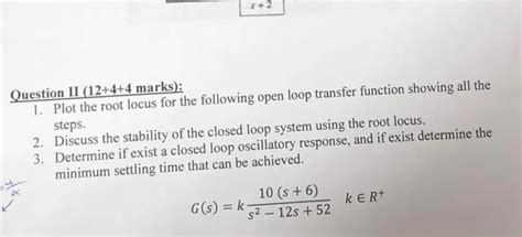 Solved Question II 12 4 4 Marks 1 Plot The Root Locus Chegg Com