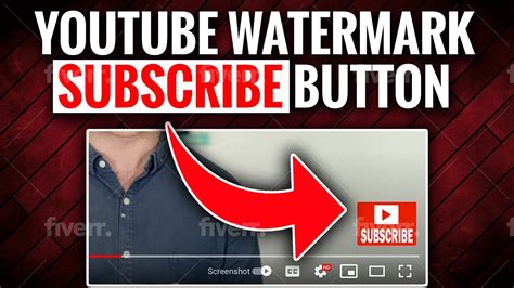 YouTube Watermark Subscribe Button Video Watermark YouTube