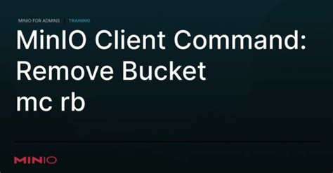 Minio Client Commands Remove Bucket Mc Rb