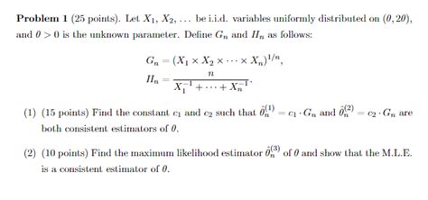 Problem 1 25 Points Let X1 X2 Be I I D Chegg Com