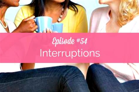 Episode 54 Interruptions Sex Chat For Christian Wives