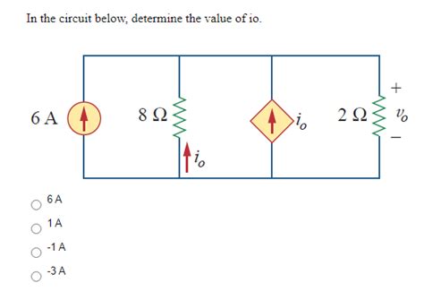 Solved In The Circuit Below Determine The Value Of Io 6 Chegg Com