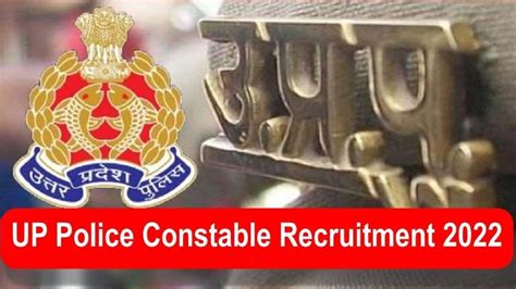 Up Police Constable Recruitment 2022 Today Is Last Date For