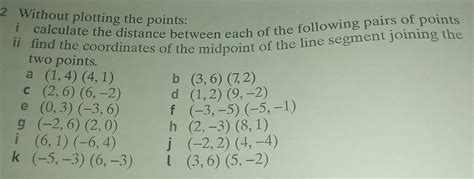 Solved 2 Without Plotting The Points I Calculate The Distance Between