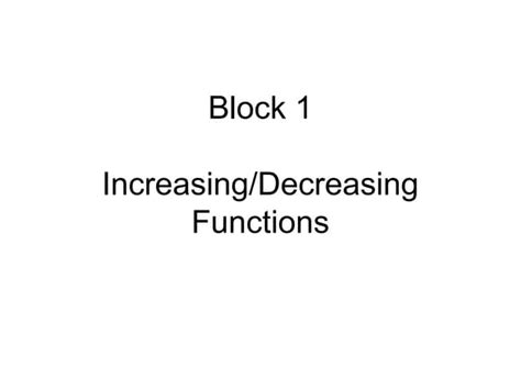 Increasing Decreasing Functions Ppt