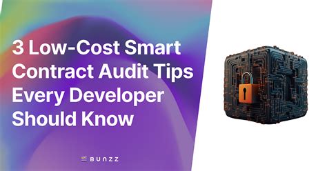 3 Low Cost Smart Contract Audit Tips Every Developer Should Know By Bunzz Dev Medium