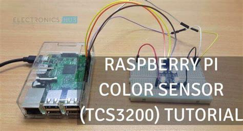 Build A Raspberry Pi Color Detector TCS3200 Tutorial