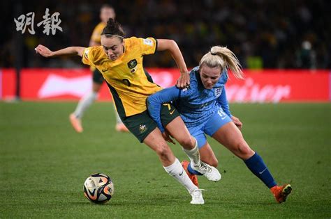 女足世界盃︱英格蘭輕取東道主澳洲 破天荒闖決賽爭冠 2102 20230816 體育 即時新聞 明報新聞網
