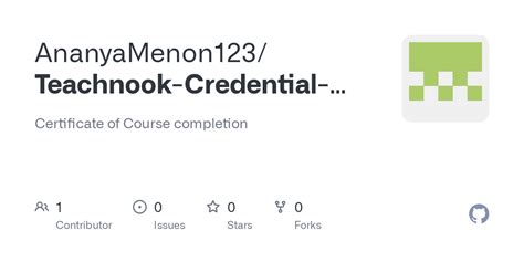 Github Ananyamenon123 Teachnook Credential Certificate Of Course Completion Certificate Of