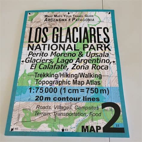 Los Glaciares National Park Map 2 Perito Moreno And Upsala Glaciers Lago