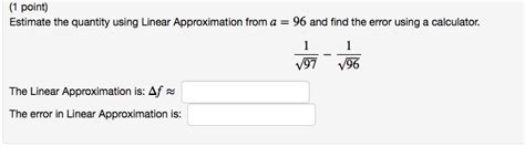 Solved 1 Point Estimate The Quantity Using Linear