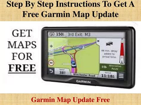PPT Step By Step Instructions To Get A Free Garmin Map Update PowerPoint Presentation ID
