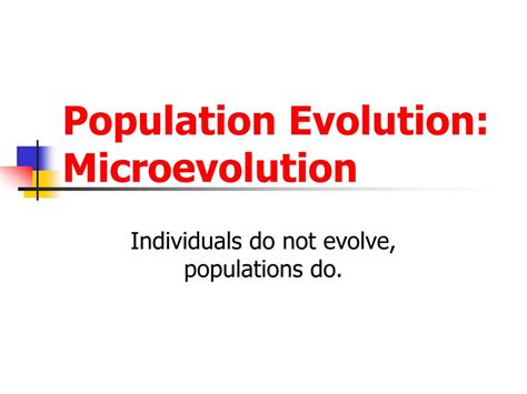 Ppt Population Evolution Microevolution Powerpoint Presentation